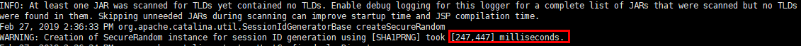 Creation of SecureRandom instance for session ID generation using [SHA1PRNG] took [xxxx ...