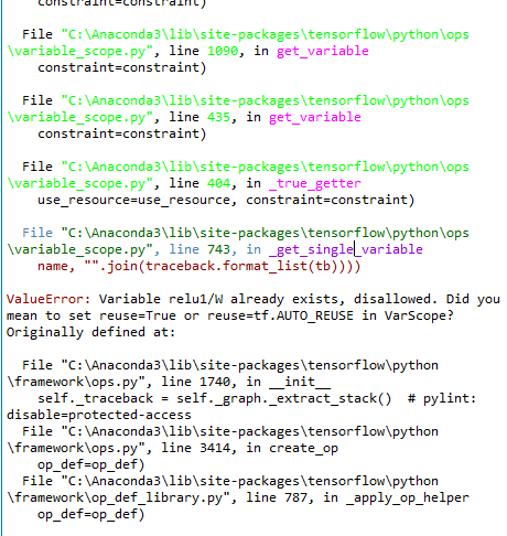 Variable relu1/W already exists, disallowed. Did you mean to set reuse=True or reuse=tf.AUTO ...